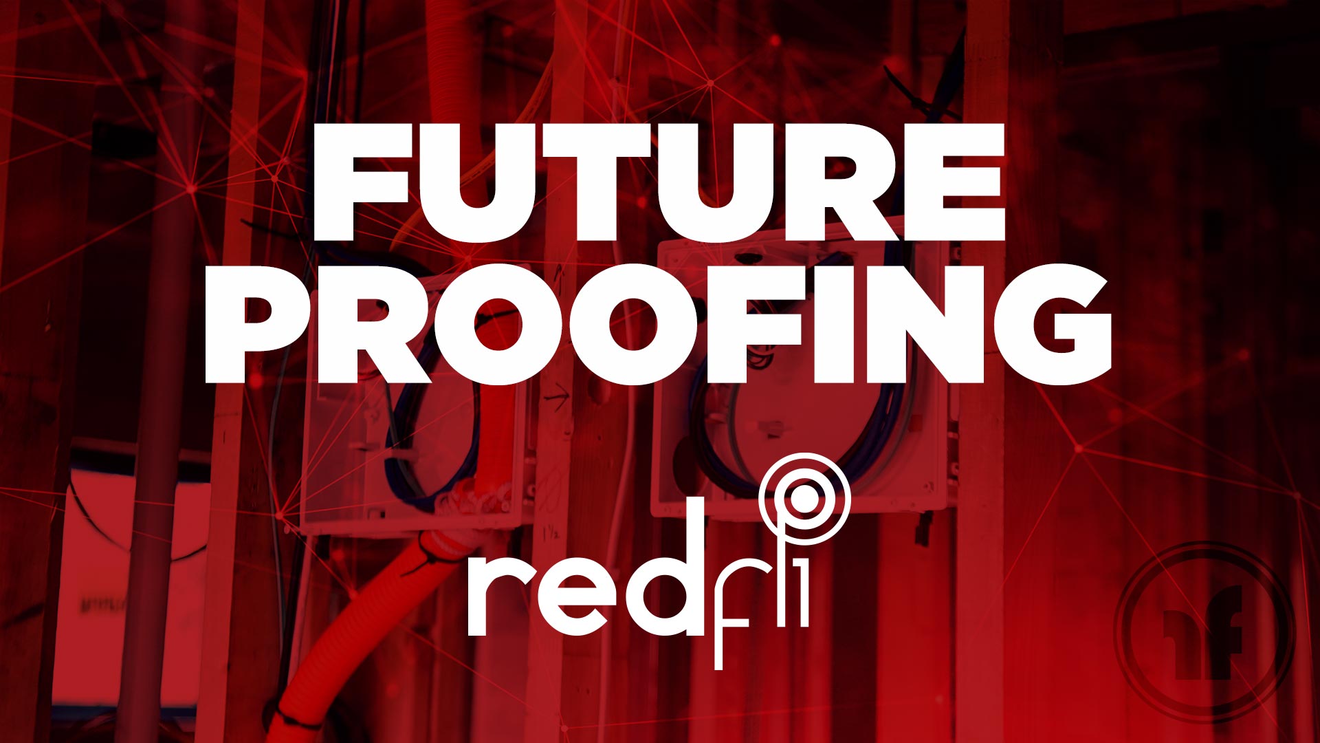 Future Proof | Redfli Electronics